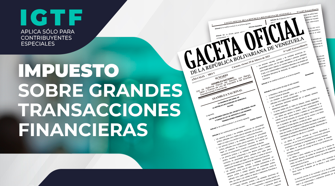 (IGTF) Impuesto sobre grandes transacciones financieras